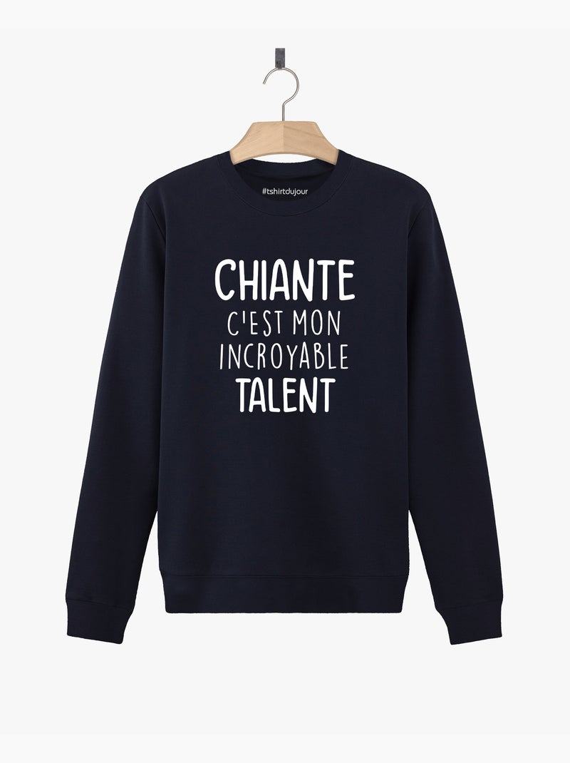 Sweat Femme - CHIANTE C'EST MON INCROYABLE TALENT - Bleu marine - Femme ...